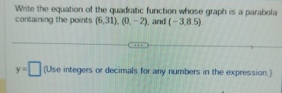 Solved Write the equation of the quadratic function whose | Chegg.com
