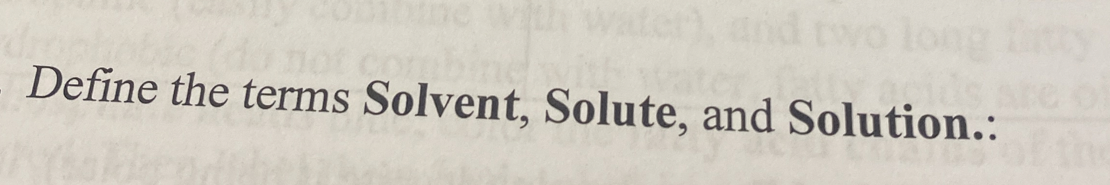 Solved Define the terms Solvent, Solute, and | Chegg.com