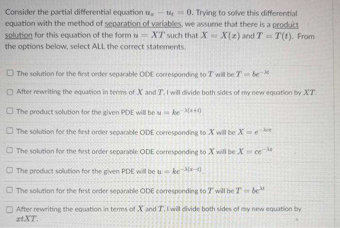 Solved Consider the partial differential equation ux−ut=0. | Chegg.com