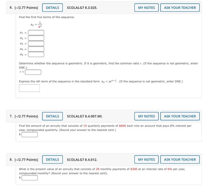Solved 6. [-/2.77 Points] DETAILS SCOLALG7 8.3.025. MY NOTES | Chegg.com