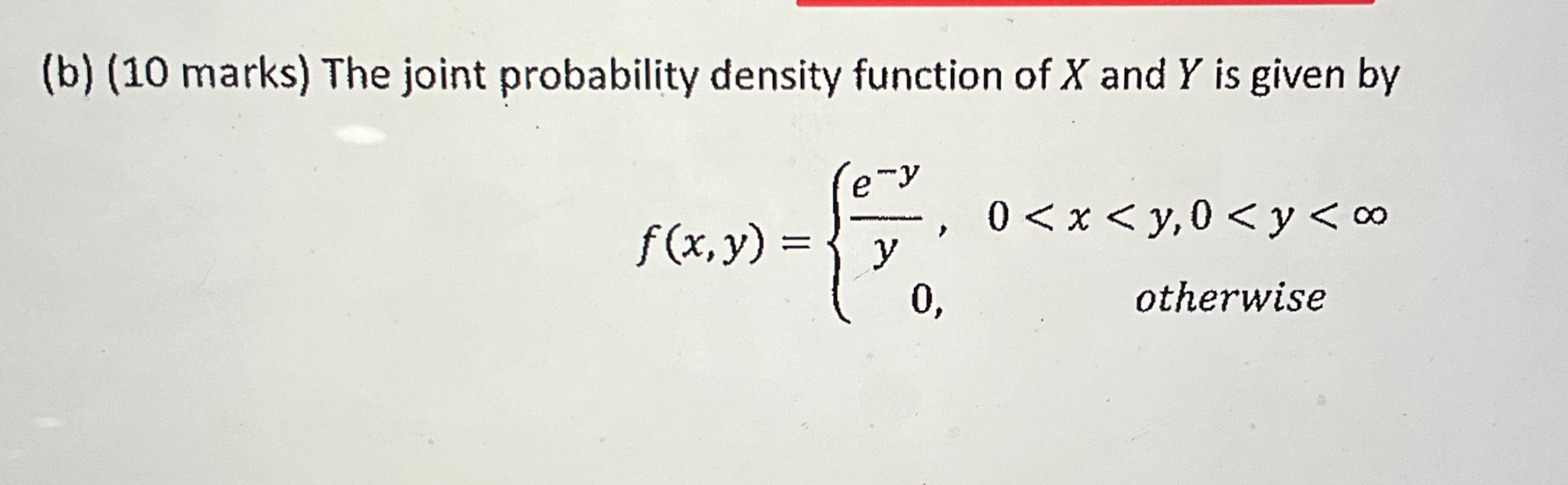 Solved (b) (10 ﻿marks) ﻿The joint probability density | Chegg.com