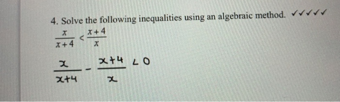 Solved 4. Solve the following inequalities using an | Chegg.com