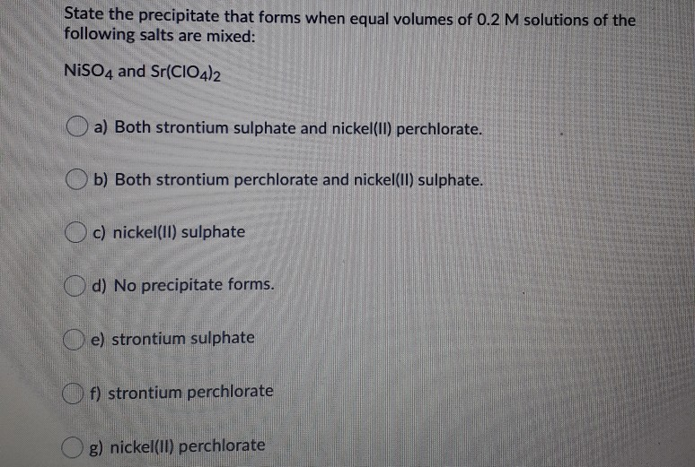 Solved State the precipitate that forms when equal volumes | Chegg.com