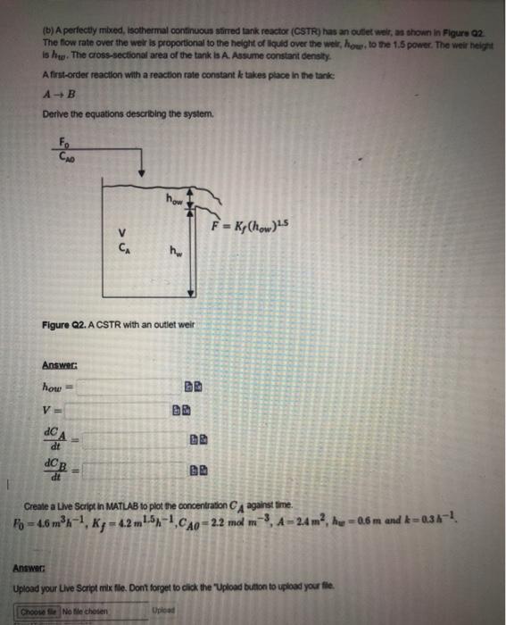 Solved (b) A perfectly mixed. Isothermal continuous stirred | Chegg.com