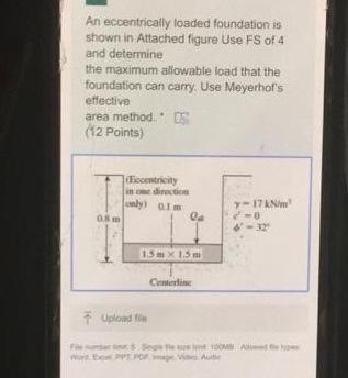Solved An eccentrically loaded foundation is shown in | Chegg.com