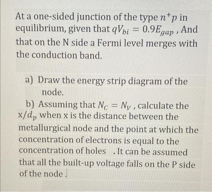 Solved At a one-sided junction of the type n p in | Chegg.com