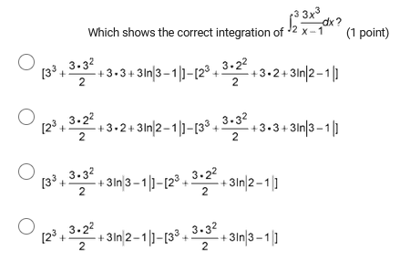Solved Which shows the correct integration of (1 point) | Chegg.com