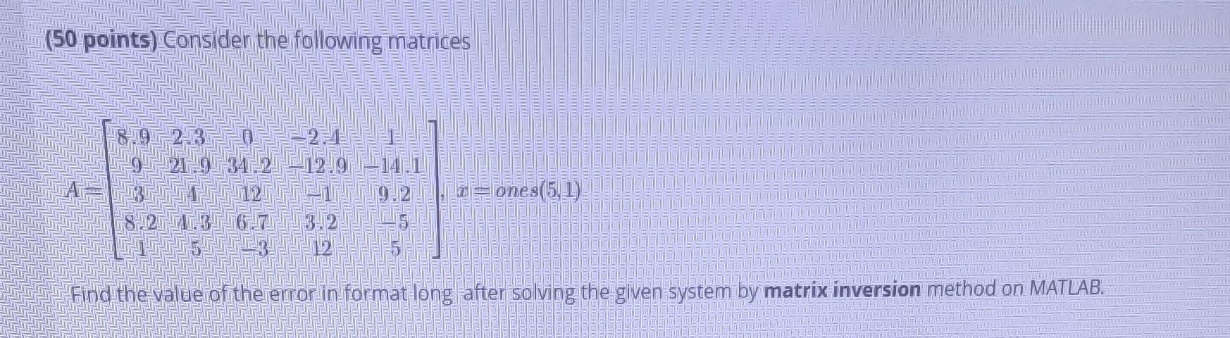 Solved (50 points) Consider the following matrices | Chegg.com