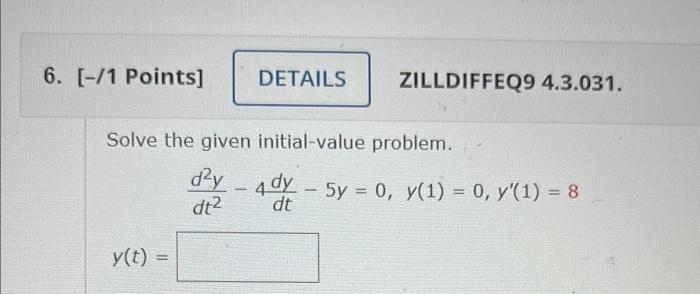 Solved /1 Points] ZILLDIFFEQ9 4.3.031. Solve the given | Chegg.com