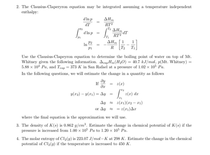 Solved 2. The Clausius-Claperyron equation may be integrated | Chegg.com