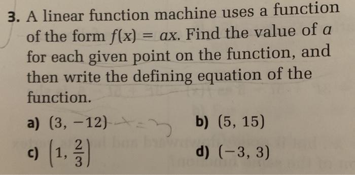 Solved 3. A linear function machine uses a function of the | Chegg.com