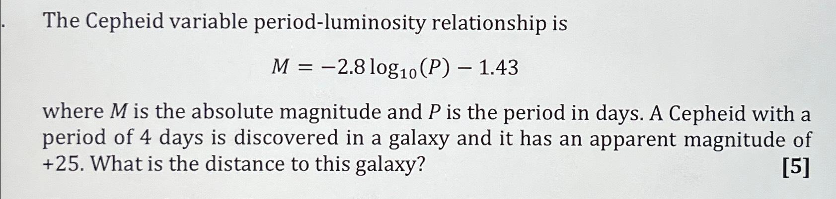 Solved The Cepheid variable period-luminosity relationship | Chegg.com