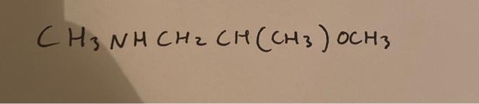 Solved CH3NHCHCH(CH3)OCH3 | Chegg.com