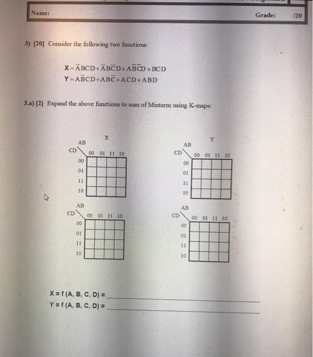 Solved Name: Grade: 120 3) [20] Consider the following two | Chegg.com