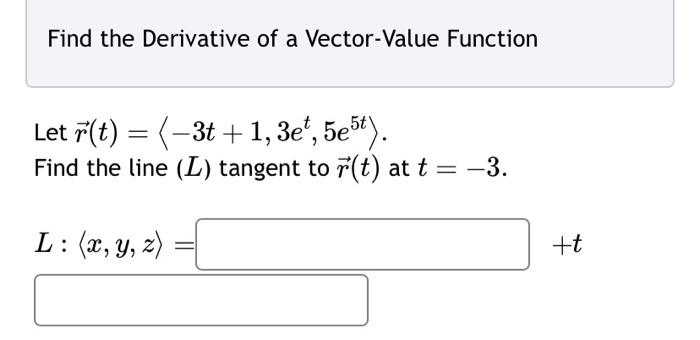 Solved Find the Derivative of a Vector-Value Function Let | Chegg.com