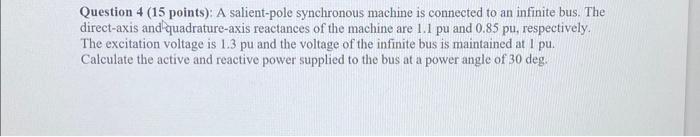 Solved Question 4 (15 points): A salient-pole synchronous | Chegg.com