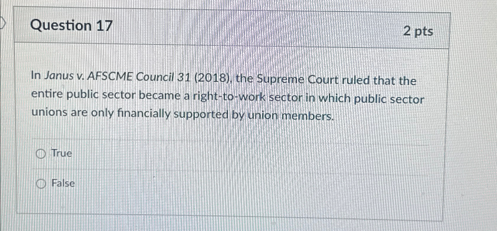 Solved Question 172ptsIn Janus v. ﻿AFSCME Council 31 (2018), | Chegg.com