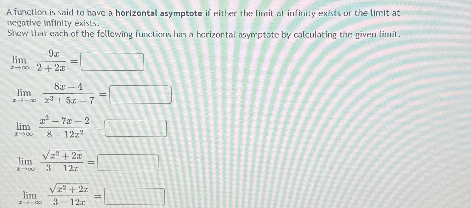 Solved A function is said to have a horizontal asymptote if | Chegg.com