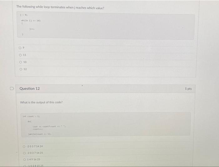 Solved The following while loop terminates when i reaches | Chegg.com Solved The following while loop terminates when i reaches | Chegg.com