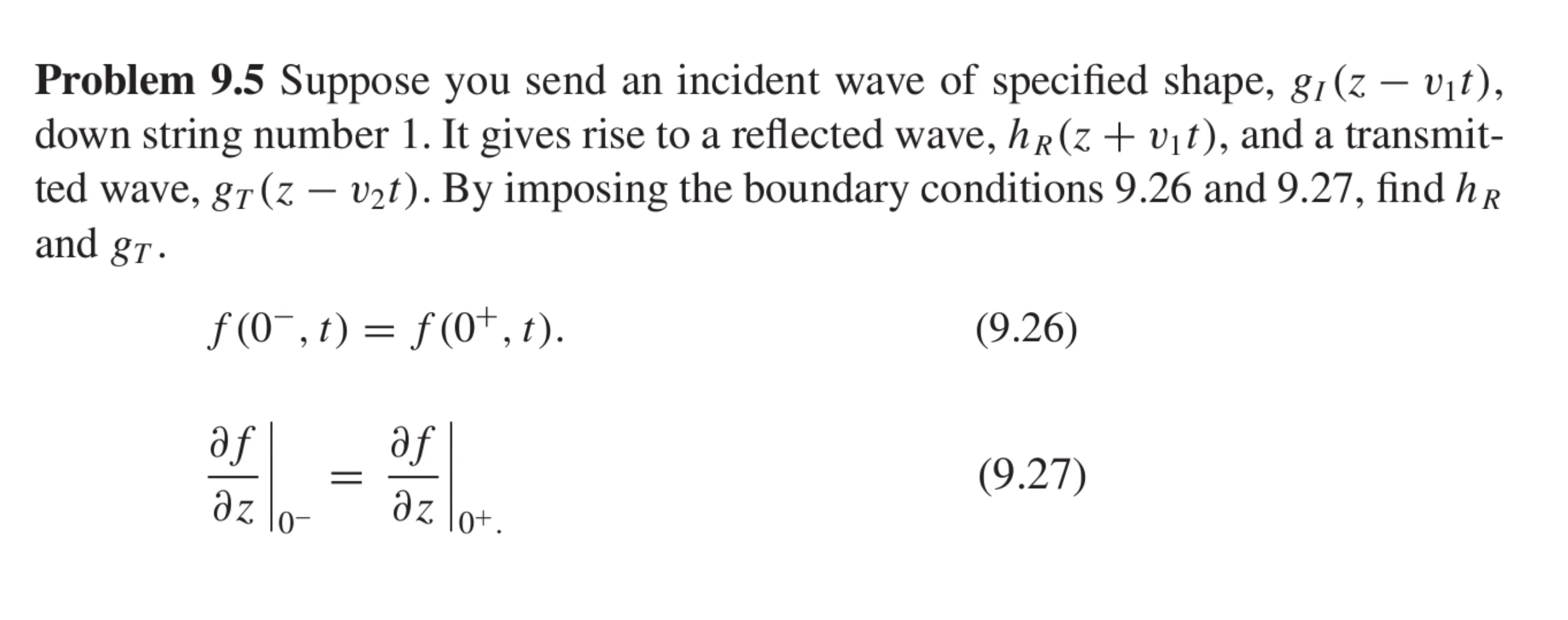 Solved Problem 9.5 ﻿Suppose you send an incident wave of | Chegg.com