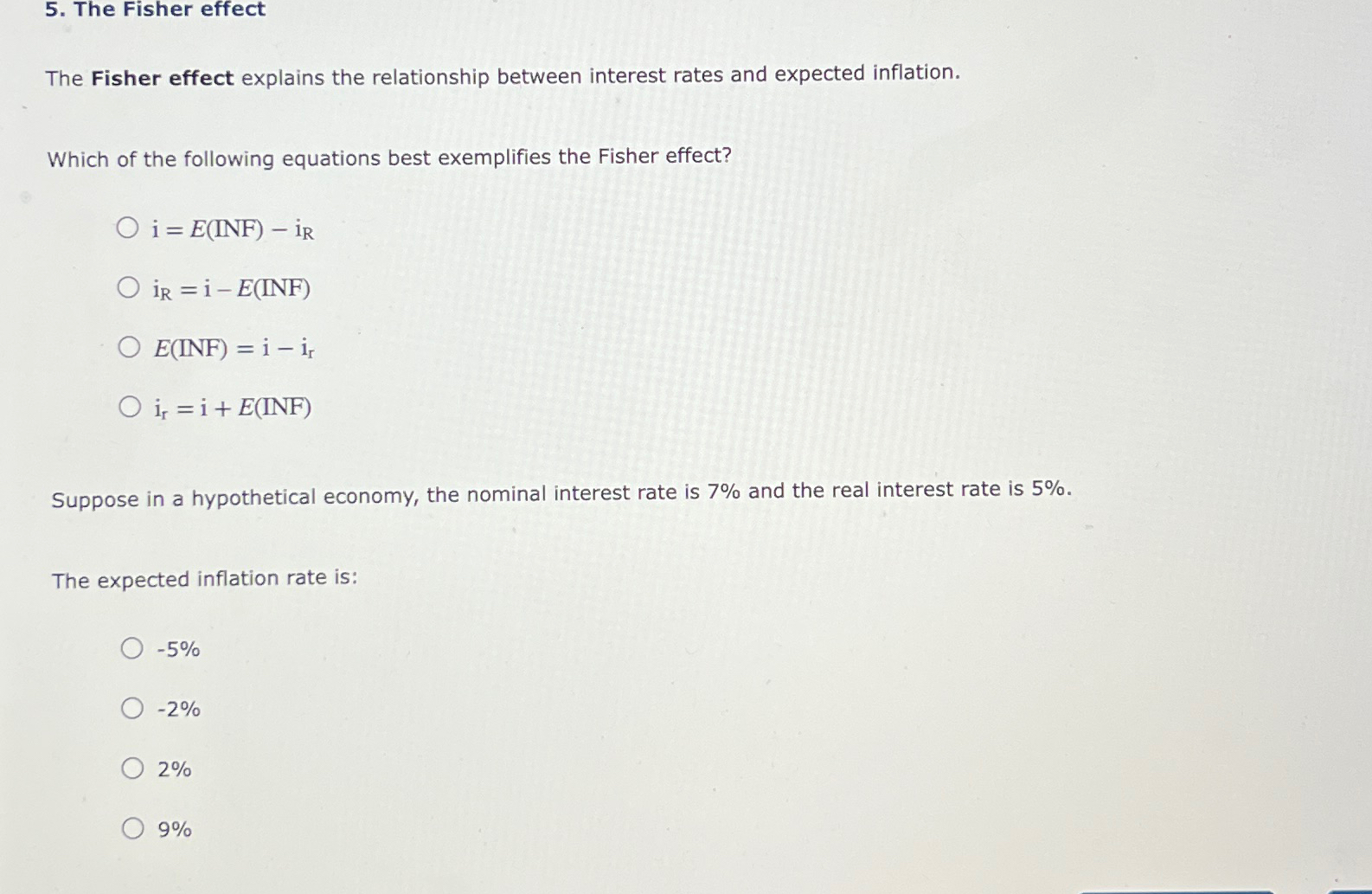 Solved The Fisher effectThe Fisher effect explains the | Chegg.com