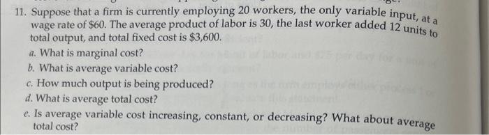 Solved 11. Suppose that a firm is currently employing 20 | Chegg.com
