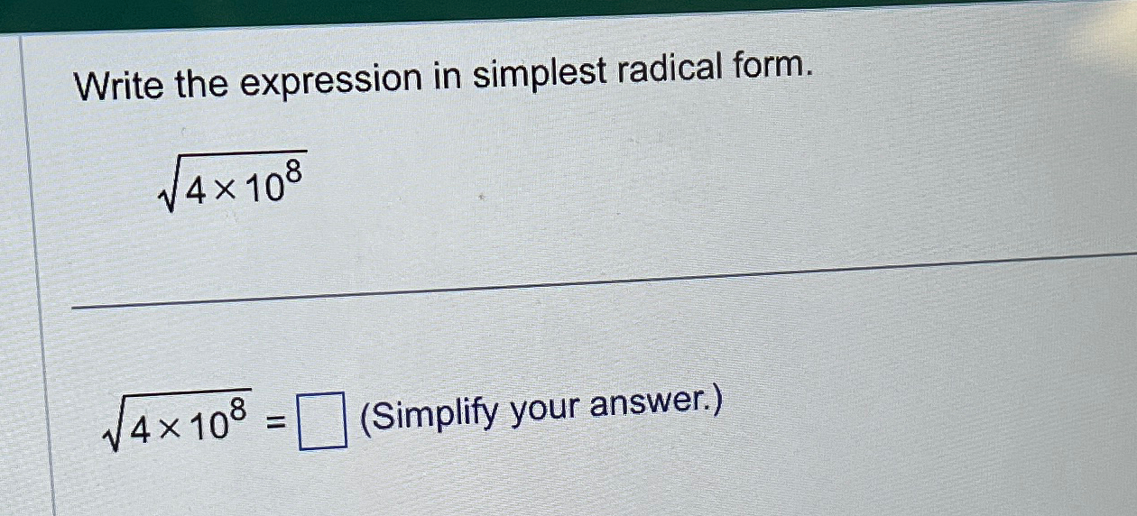Solved Write the expression in simplest radical | Chegg.com