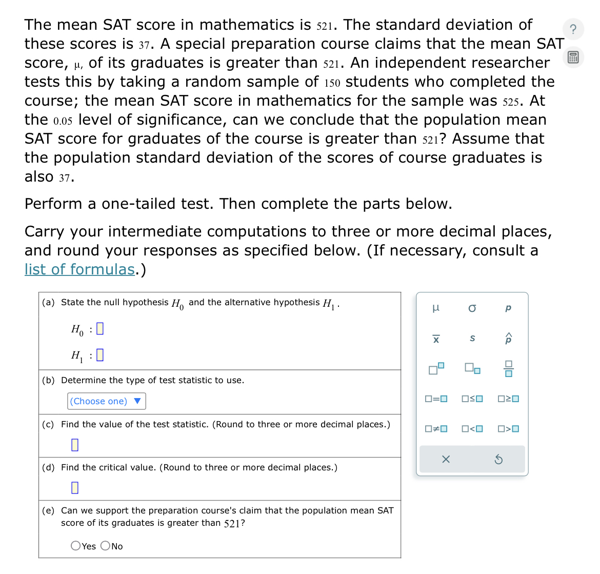 Solved The mean SAT score in mathematics is 521 . ﻿The | Chegg.com