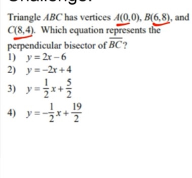 Solved Triangle ABC has vertices A(0,0), B(6,8), and C(8,4). | Chegg.com