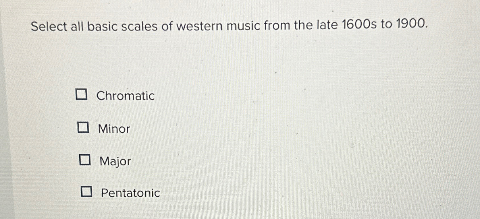 Solved Select all basic scales of western music from the | Chegg.com