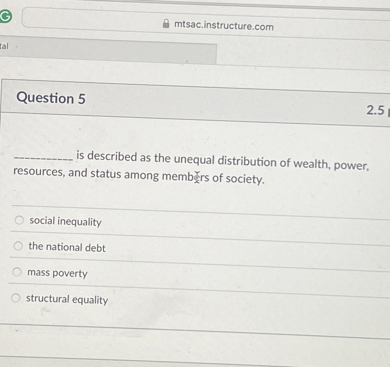 Solved Question 5is described as the unequal distribution of | Chegg.com