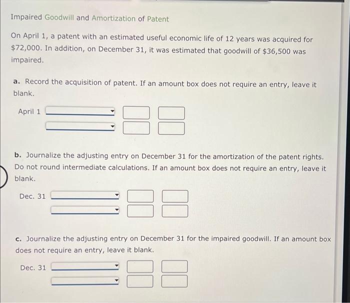 Solved Impaired Goodwill and Amortization of Patent On April | Chegg.com