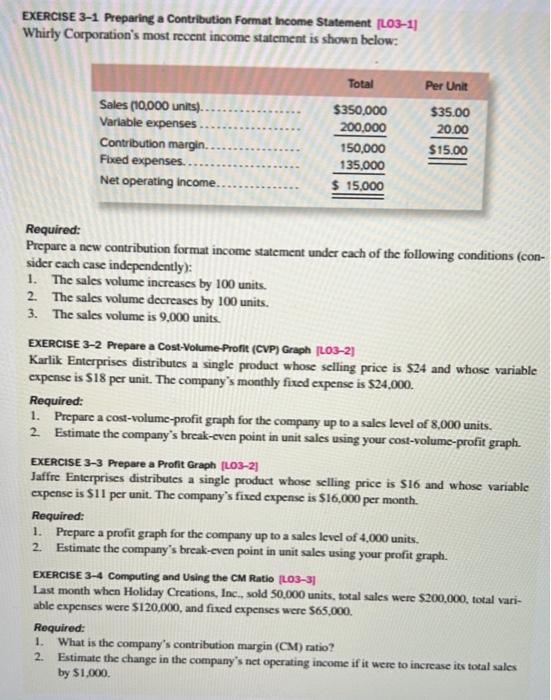 Solved EXERCISE 3-1 Preparing a Contribution Format income | Chegg.com