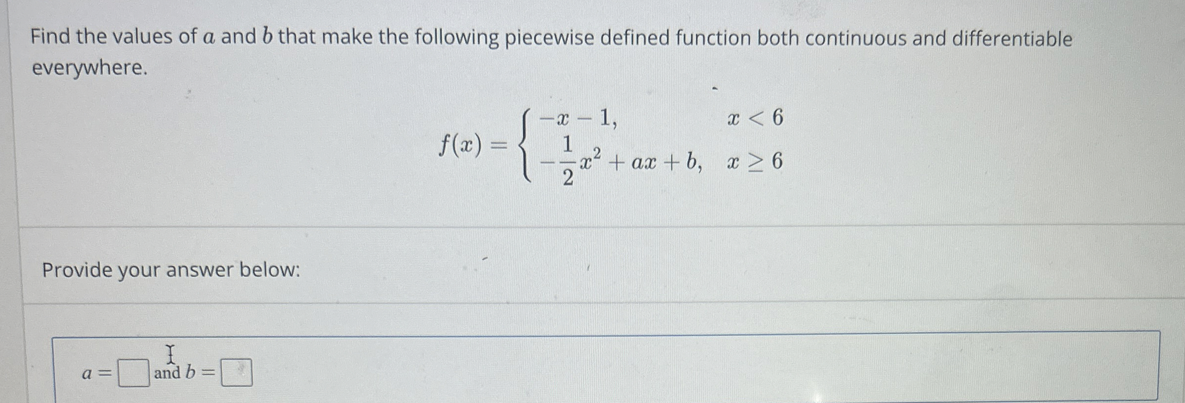 Solved Find the values of a and b ﻿that make the following | Chegg.com