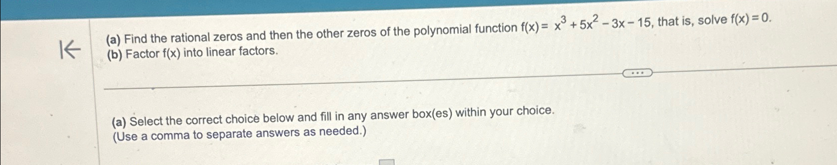 Solved (a) ﻿Find the rational zeros and then the other zeros | Chegg.com