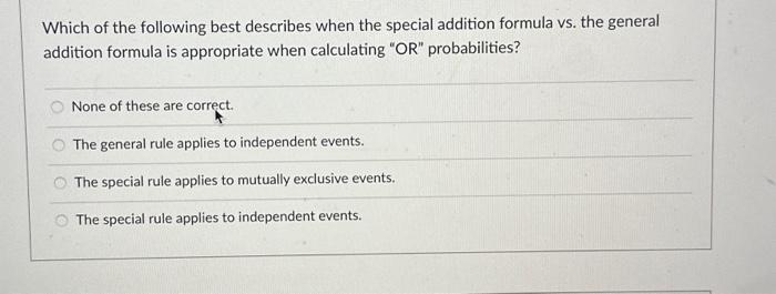 Solved Which of the following best describes when the | Chegg.com