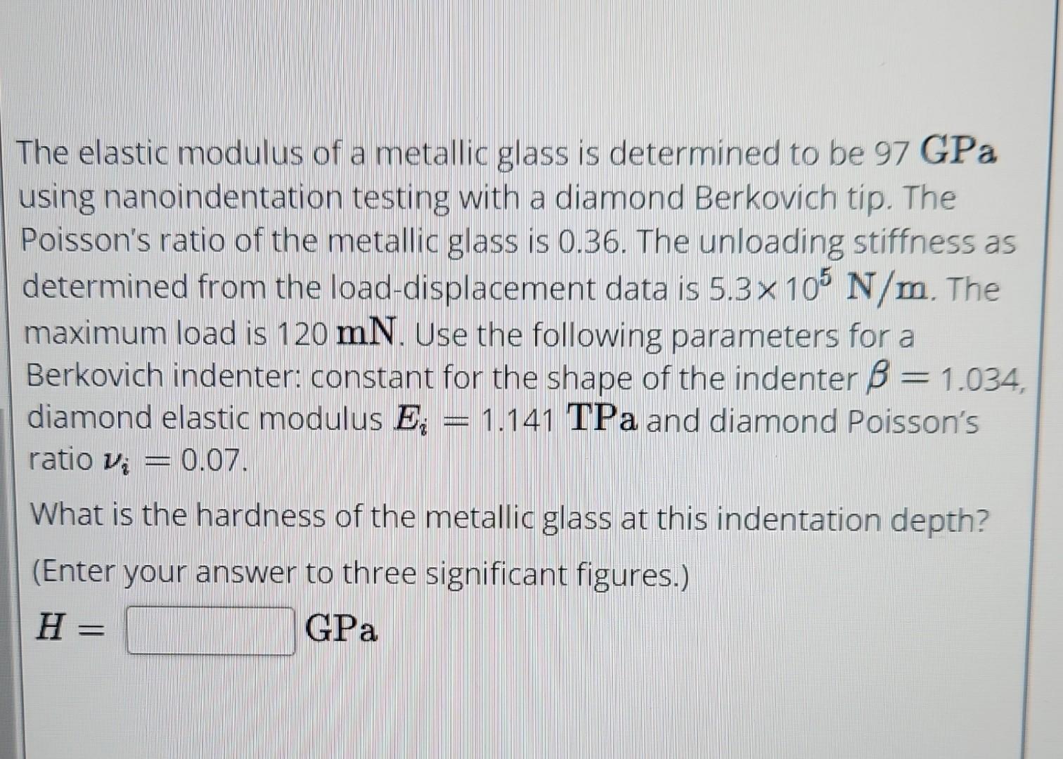 Solved The elastic modulus of a metallic glass is determined | Chegg.com