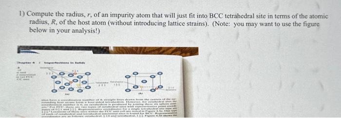 Solved 1) Compute the radius, r, of an impurity atom that | Chegg.com