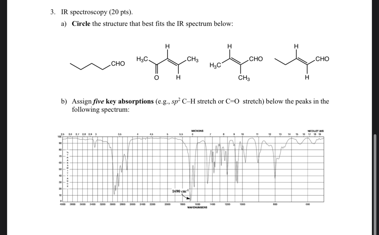 Solved IR spectroscopy (20 ﻿pts).a) ﻿Circle the structure | Chegg.com