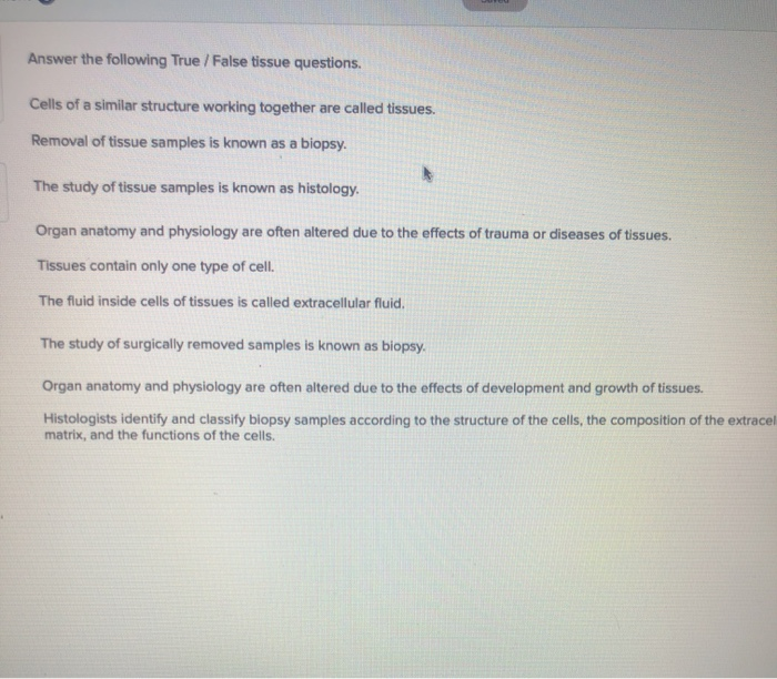 Solved Answer the following True/False tissue questions. | Chegg.com