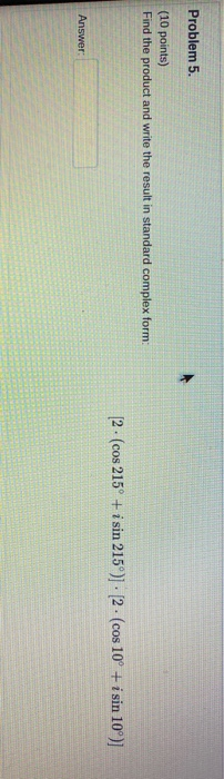 Solved Problem 5. (10 points) Find the product and write the | Chegg.com