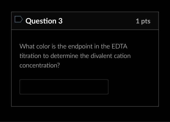Solved What color is the endpoint in the EDTA titration to | Chegg.com