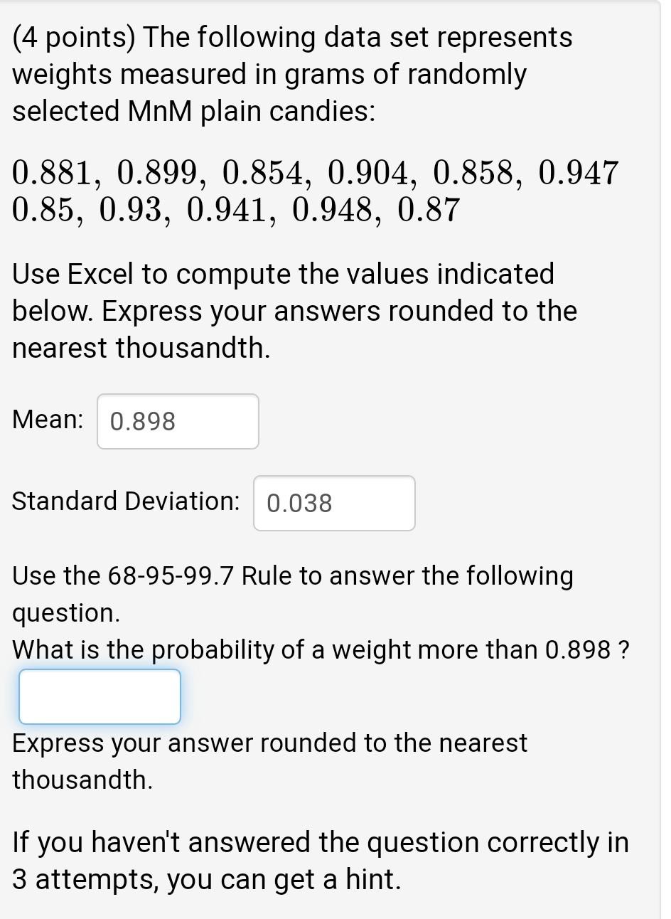 Solved (4 points) The following data set represents weights | Chegg.com