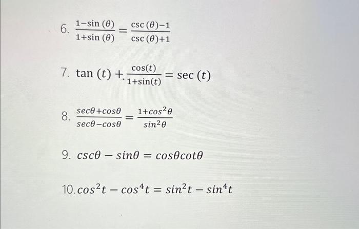Solved 6. 1+sin(θ)1−sin(θ)=csc(θ)+1csc(θ)−1 7. | Chegg.com