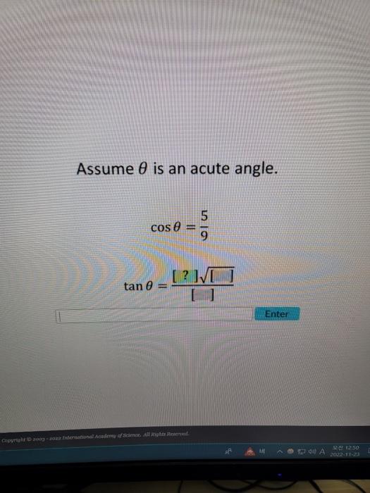 Solved Assume θ is an acute angle. cosθ=95tanθ=[][?][] | Chegg.com