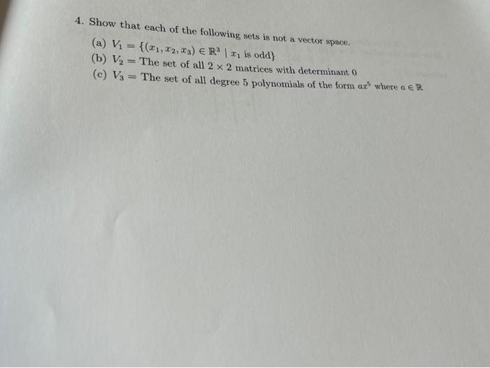 Solved 4. Show that each of the following sets is not a | Chegg.com