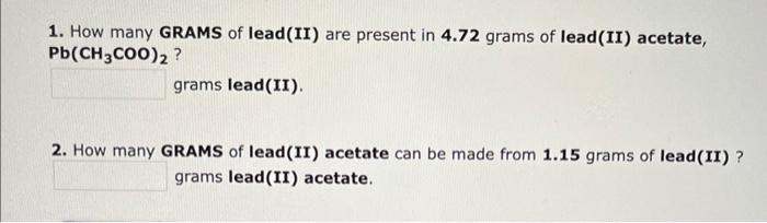 Solved 1. How many GRAMS of lead(II) are present in 4.72 | Chegg.com