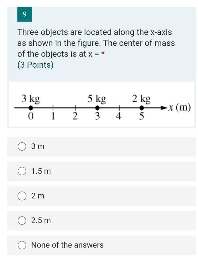 Solved 9 Three objects are located along the x-axis as shown | Chegg.com
