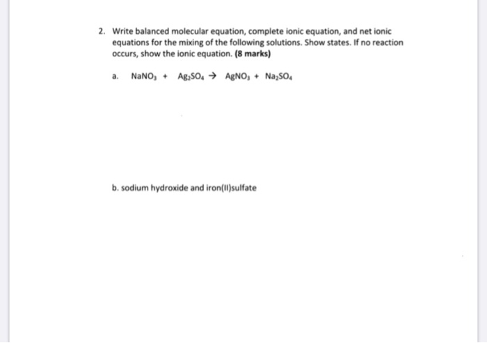 Solved 2. Write balanced molecular equation, complete ionic | Chegg.com