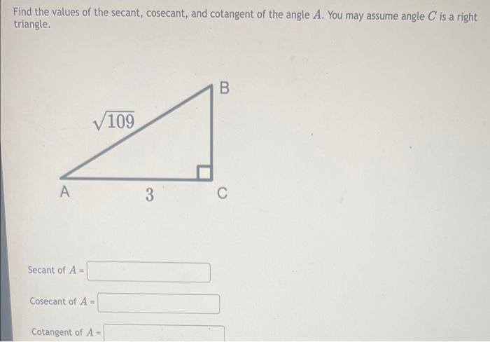 Solved Find the values of the secant, cosecant, and | Chegg.com
